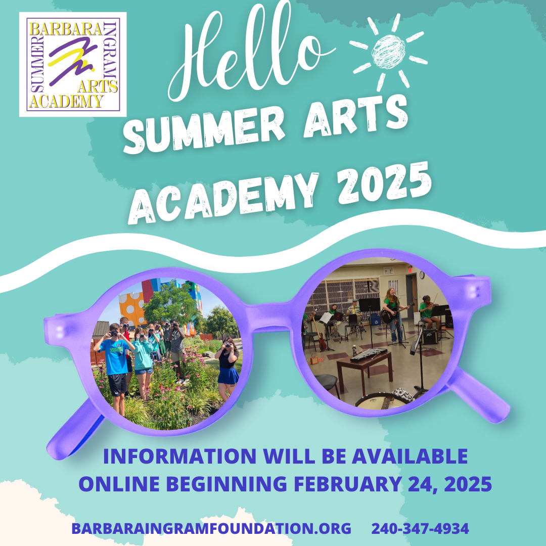 Summer Arts Academy 2025 - BARBARA INGRAM SCHOOL FOR THE ARTS FOUNDATION